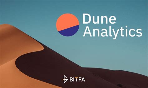 سایت Dune Analytics؛ منبع رایگان بررسی دیتای آنچین Bitfa