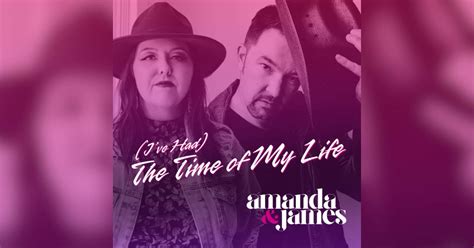 Amanda And James Country Spin On Ive Had The Time Of My Life