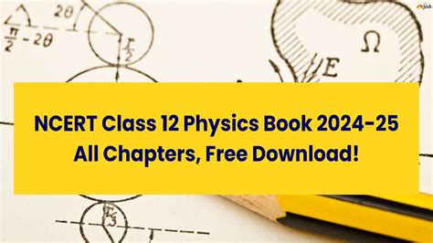 Ncert Books For Class 12 Physics 2024 2025 All Chapters Pdf Download