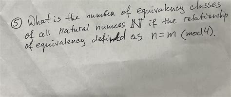 Solved 5 What Is The Number Of Equivalency Classes Of All