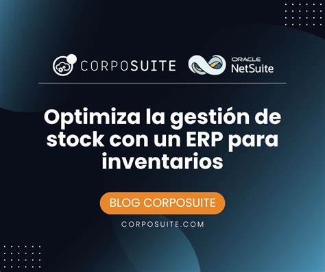 Optimiza La Gestión De Stock Con Un Erp Para Inventarios