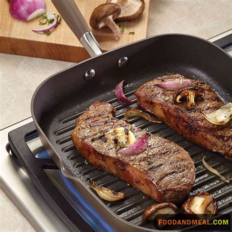 Sizzle And Serve 50 Grill Pan Recipes For Every Season