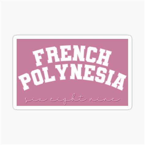 French Polynesia Six Eight Nine Sticker For Sale By Polymicromela