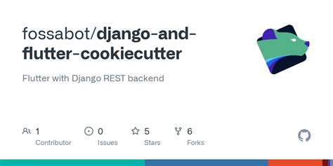 Github Fossabotdjango And Flutter Cookiecutter Flutter With Django Rest Backend