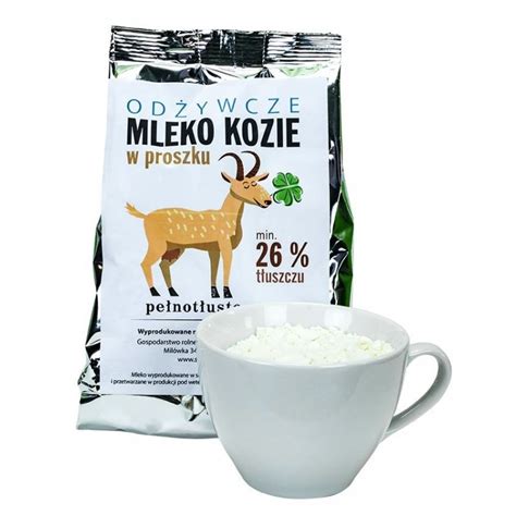 Odżywcze Mleko Kozie W Proszku 26 Proc Tłuszczu Kozie Mleko W Proszku