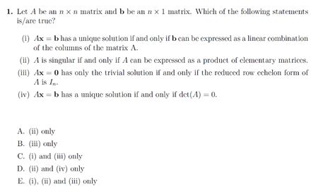 solved 1 let a be an n x n matrix and b be an n x 1 matrix