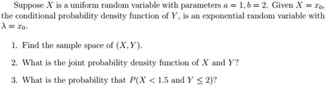 Solved Suppose X Is A Uniform Random Variable With