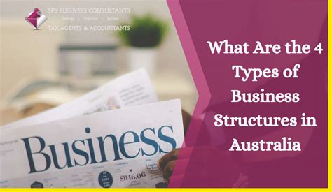 What Are The 4 Types Of Business Structures In Australia