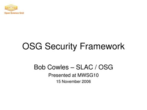 Ppt Osg Security Framework Powerpoint Presentation Free Download Id9565267