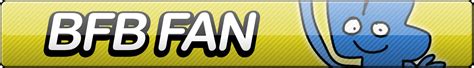 Bfb Fan Button By Dan4rescue On Deviantart
