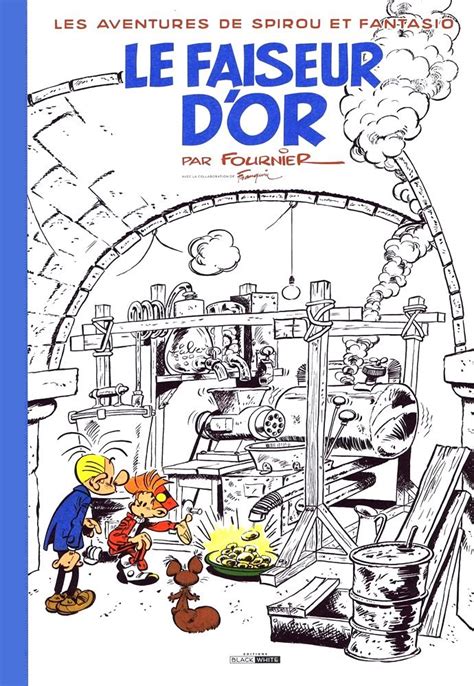 Les Aventures De Spirou Et Fantasio Par Fournier Editions Black And White
