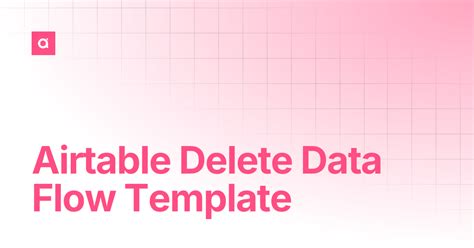 Airtable Delete Data Flow Template Airkitai