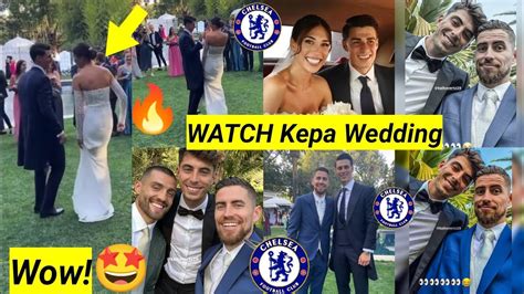 Watch This Video🤩jorginho And Havertz Storms Kepa Arrizabalaga Wedding🔥🔥