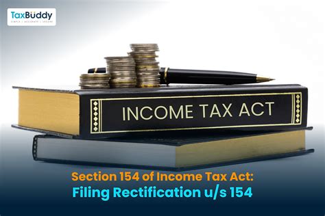 Section 154 Of Income Tax Act Rectification Filing Explained