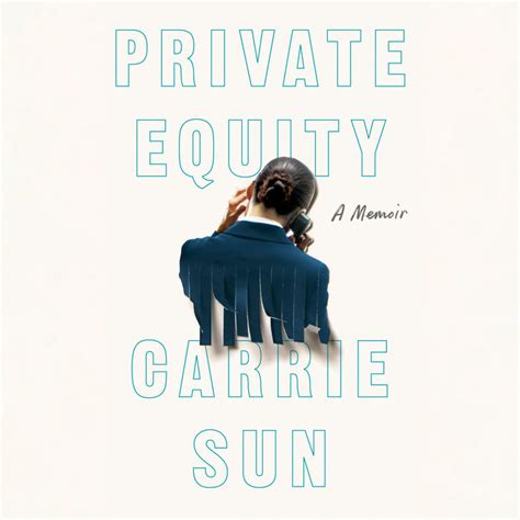Private Equity By Carrie Sun Penguin Random House Audio