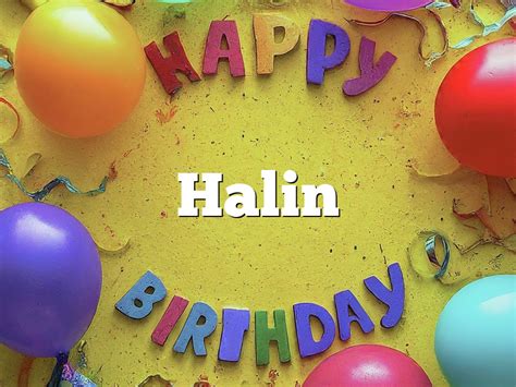 Happy Birthday Halin Wishes Quotes Messages Cake Images