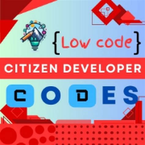 Citizen Developer Codes Youtube