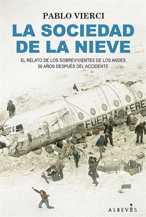 Librería Rafael Alberti La Sociedad De La Nieve El Relato De Los
