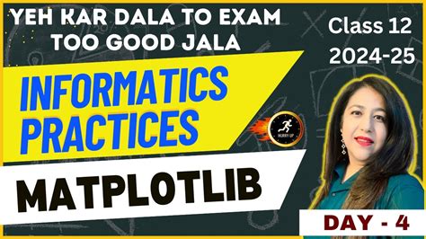 One Shot Revision Data Visualisation Matplotlib Informatics Practices Class Xii Cbse Board