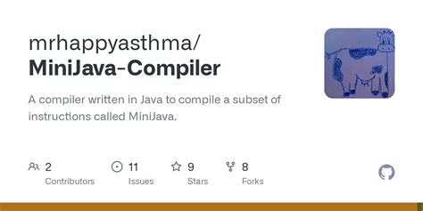 GitHub Mrhappyasthma MiniJava Compiler A Compiler Written In Java To Compile A Subset Of