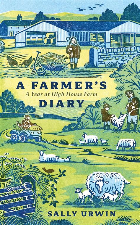 A Farmers Diary A Year At High House Farm Ebook Urwin Sally
