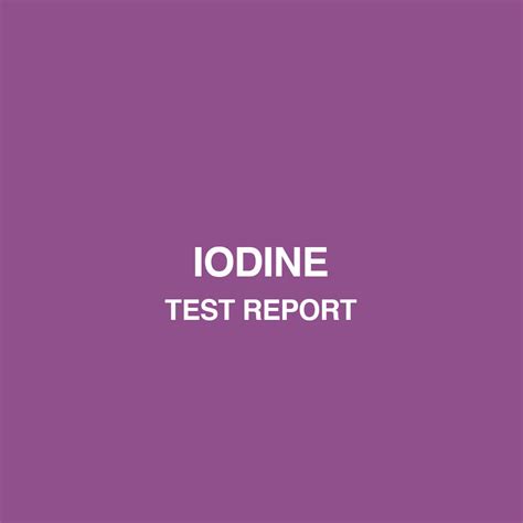 Iodine Test Report Healthyhey Healthyhey Nutrition