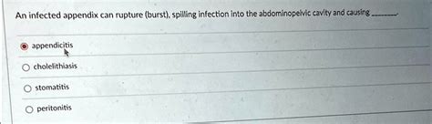 Solved An Infected Appendix Can Rupture Burst Spilling Infection
