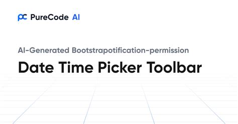 Build Great Bootstrapotification Permission Date Time Picker Toolbar