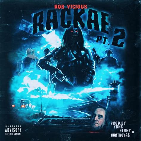 Rob Vicious Rackae Pt 2 Lyrics Genius Lyrics