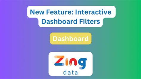 new feature interactive dashboard filters zing data genai business