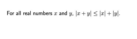 solved for all real numbers x and y ∣x y∣≤∣x∣ ∣y∣