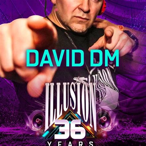 Stream Dj David Dm 36 Years Illusion Ikon 21102023 By Dj Daviddm Illusion Listen Online
