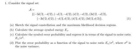 Solved 1 Consider The Signal Set