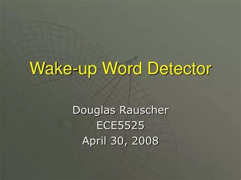 Ppt Wake Up Word Detector Powerpoint Presentation Free Download Id
