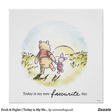 Pooh And Piglet Today Is My New Favorite Day Poster Zazzle Winnie
