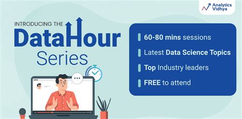 Introducing The DataHour Series Webinars With Industry Leaders