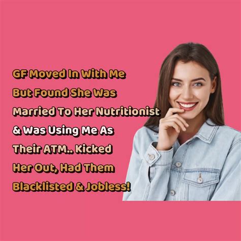 Gf Moved In With Me But Found She Was Married Had Her And Husband Blacklisted Everywhere Gf