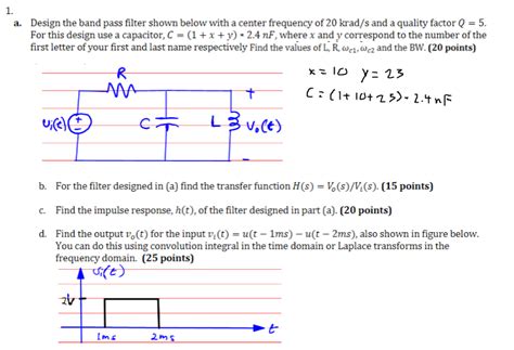 Solved A Design The Band Pass Filter Shown Below With A Chegg