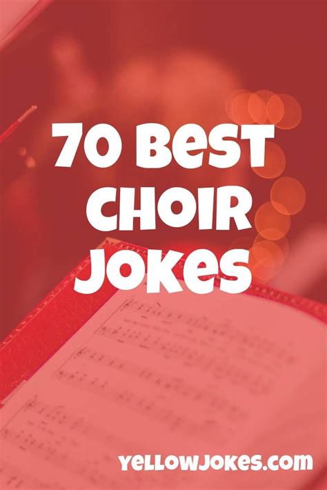 70 Best Choir Jokes Jokes Choir Hilarious