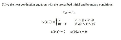 Solved Solve The Heat Conduction Equation With The