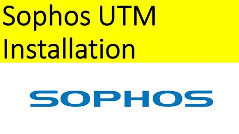 Sophos Utm Latest Version Installation Sophos Utm Home License