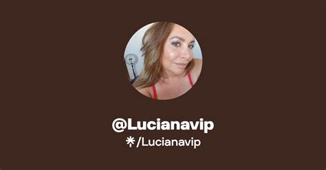 Lucianavip Onlyfans Official Exclusive Content And Account Linktree