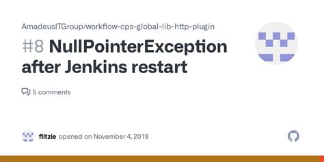 Nullpointerexception After Jenkins Restart · Issue 8 · Amadeusitgroupworkflow Cps Global Lib