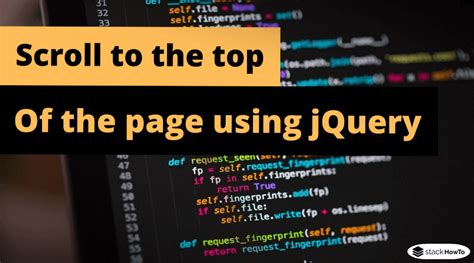 Scroll To The Top Of The Page Using Jquery Stackhowto