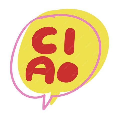 Premium Vector Ciao Italian Language Its Mean Hello Speech Bubble On White Background
