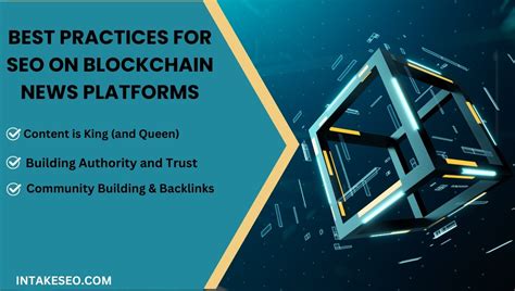 Best Practices For Seo On Blockchain News Platforms