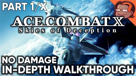 Ace Combat X Skies Of Deception In Depth Walkthrough [part 1 Of X ][no