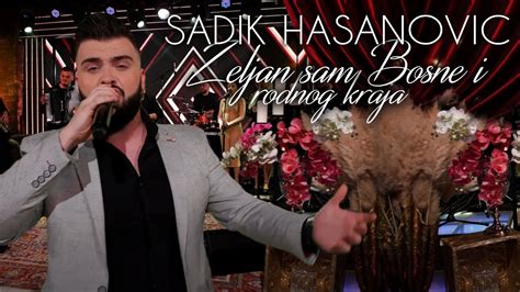 Sadik Hasanovic Zeljan Sam Bosne I Rodnog Kraja Official Cover