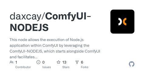 Github Daxcaycomfyui Nodejs This Node Allows The Execution Of Nodejs Application Within