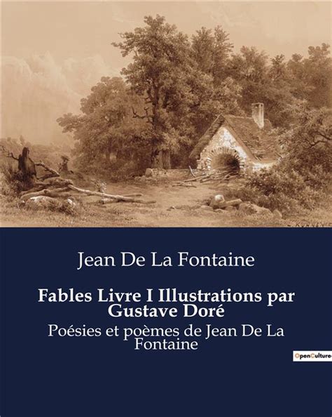 Fables Livre I Illustrations Par Gustave Doré Poésies Et Poèmes De